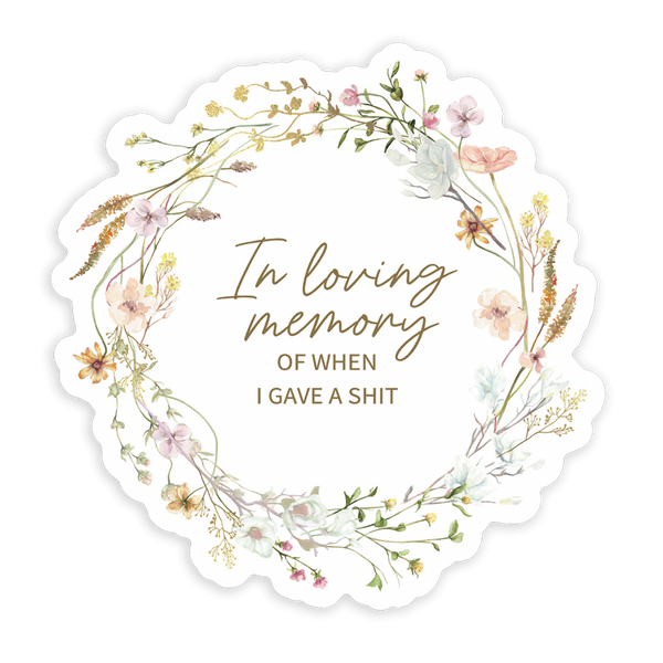 In Loving Memory Sticker – Cheap Chics Designs